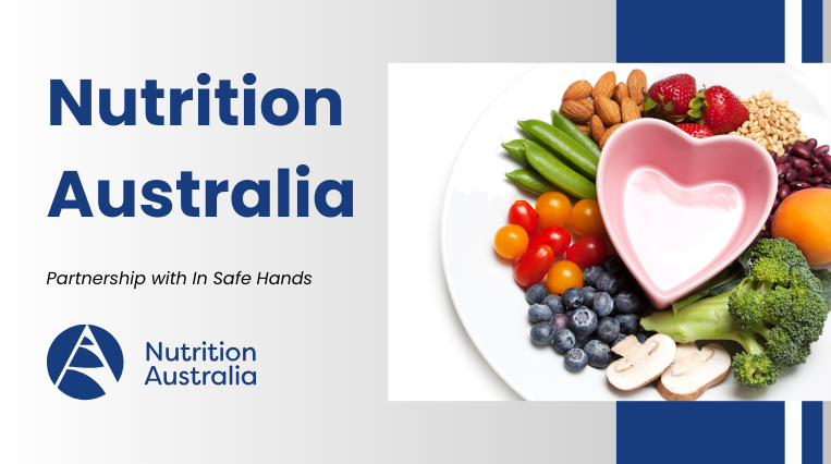 In Safe Hands Partners: Nutrition Australia | In Safe Hands